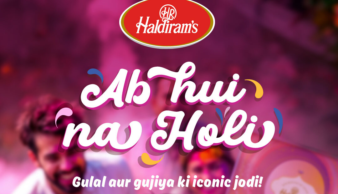 Haldiram’s unveils specially curated Holi Hampers with all-new campaign ...